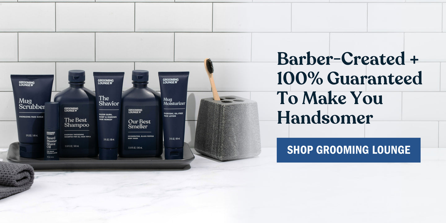 Grooming Lounge |Men's Grooming Products, Advice & Barbershop Services