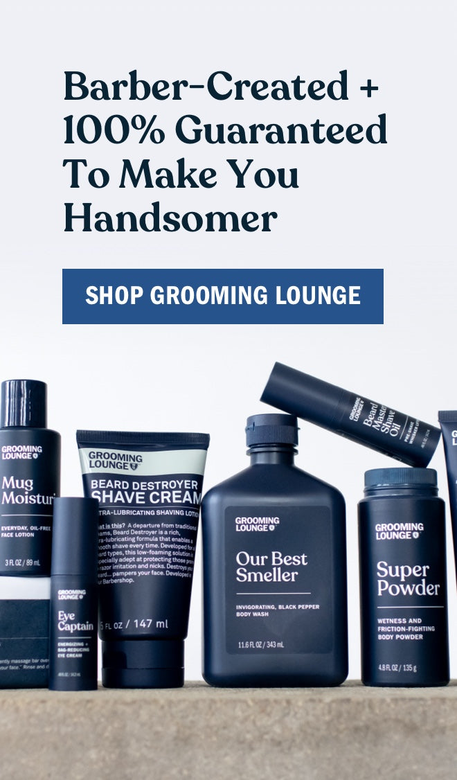 Men's Grooming Products, Advice & Barbershop Services| Grooming Lounge