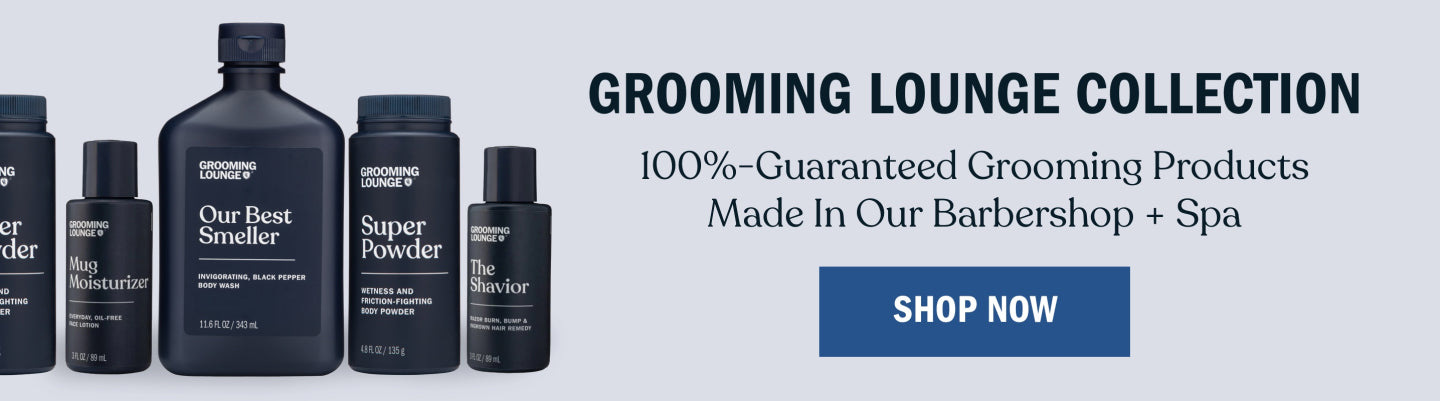 Grooming Lounge |Men's Grooming Products, Advice & Barbershop Services